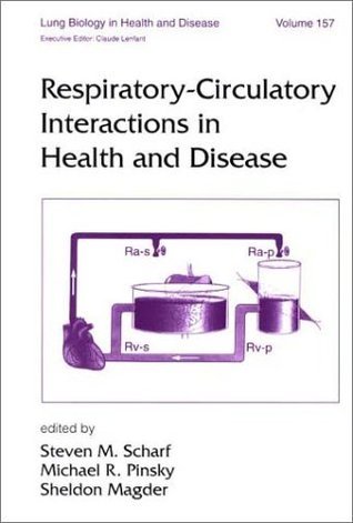 Respiratory-Circulatory Interactions In Health And Disease by Sheldon ...