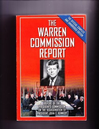 The Warren Commission Report by Warren Commission | Goodreads