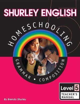 Shurley English Homeschool Level 5 Grammar Composition Teacher's Manual ...