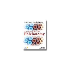 So You're Going to Collect a Blood Speciman: An Introduction to ...