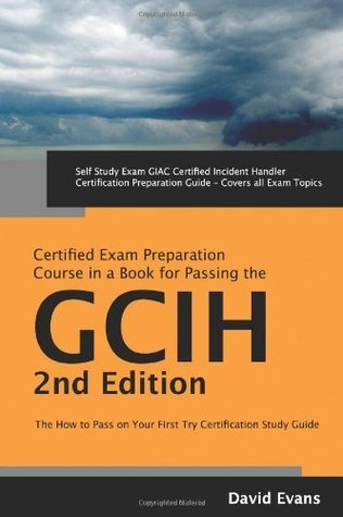 Giac Certified Incident Handler Certification (Gcih) Exam Preparation ...