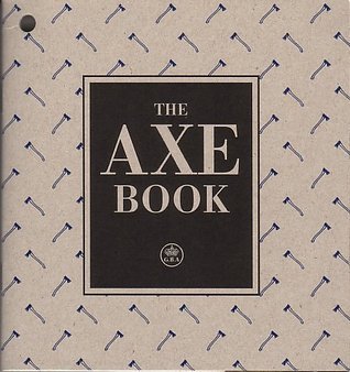 The Axe Book by Lennart Pettersson | Goodreads