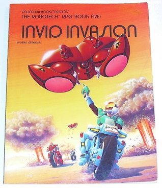 Invid Invasion (The Robotech Rpg Book Five) by Kevin Siembieda | Goodreads