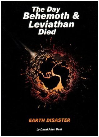 Day Behemoth & Leviathan Died: Earth Disaster by David Allen Deal ...