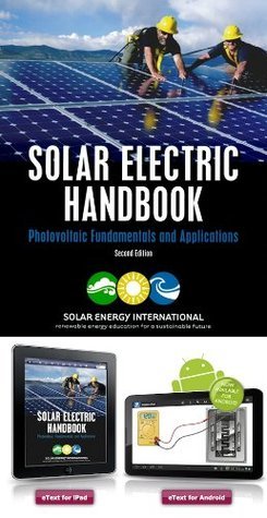 Solar Electric Handbook: Photovoltaic Fundamentals and Applications by ...