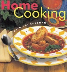 Home Cooking with Amy Coleman by Amy Coleman | Goodreads