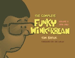 The Complete Funky Winkerbean vol. 3 178–1980 by Tom Batiuk | Goodreads