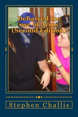 Debarred the Use of Arms: A Warning from the United Kingdom by Stephen ...