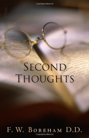 Second Thoughts by F.W. Boreham | Goodreads