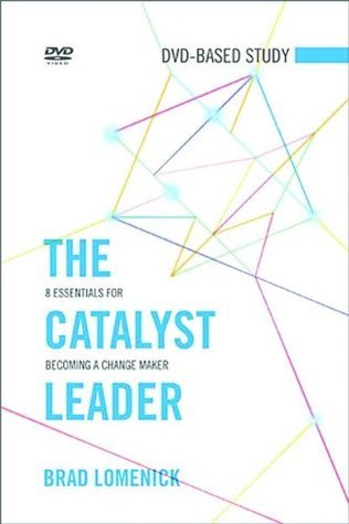 The Catalyst Leader DVD-Based Study Kit: 8 Essentials for Becoming a ...