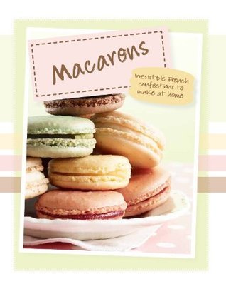Macarons by Love Food | Goodreads