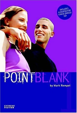 Point Blank (Extreme Fiction Series) by Mark Rempel | Goodreads