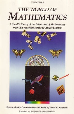 The World of Mathematics (4 Volumes Set) by James Roy Newman | Goodreads