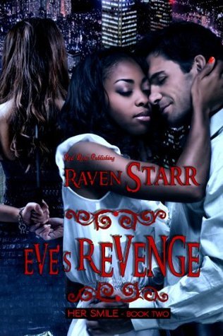 Eve's Revenge (Her Smile Book 2) by Raven Starr | Goodreads