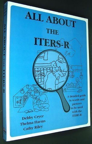 All About the ITERS-R by Debby Cryer | Goodreads