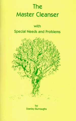The Master Cleanser: With Special Needs and Problems by Stanley ...