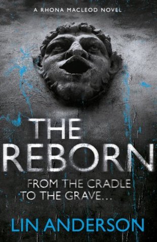 The Reborn by Lin Anderson | Goodreads