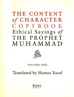 The Content of Character Copybook: Ethical Sayings of the Prophet ...