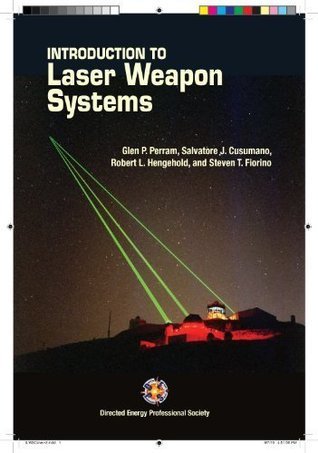 An Introduction to Laser Weapon Systems by Glen P. Perram | Goodreads