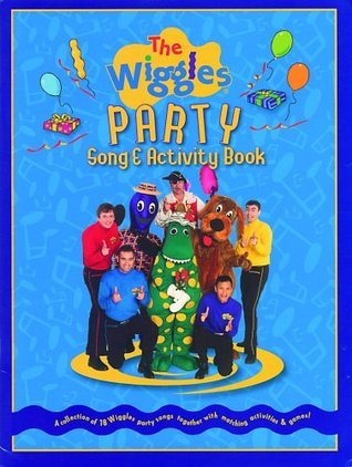 The Wiggles Party Song and Activity Book: P/V/G by The Wiggles | Goodreads