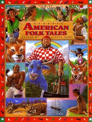 Classic American Folk Tales by Steven Zorn | Goodreads
