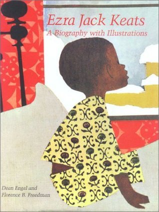 Ezra Jack Keats: A Biography With Illustrations by Dean Engel | Goodreads