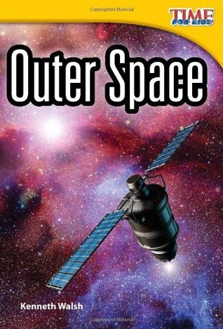 Outer Space by Kenneth Walsh | Goodreads
