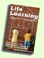 Life Learning: Lessons from the Educational Frontier by Wendy Priesnitz | Goodreads