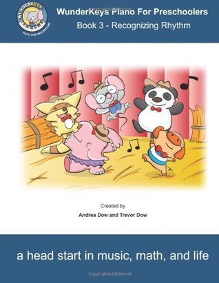 WunderKeys Piano For Preschoolers: Book 3 - Recognizing Rhythm by ...