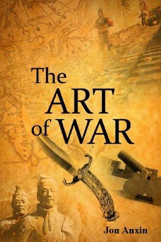 The Art of War: Strategy for Winning in the Modern World by Jon Anxin ...