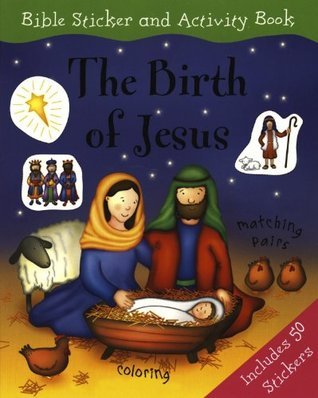 THE BIRTH OF JESUS (Bible Sticker Books) by Parragon Books | Goodreads