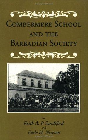 Combermere School & Barbadian Soc by Keith Sandiford | Goodreads