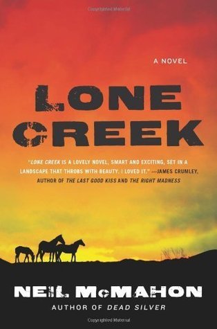 Lone Creek: A Novel (Hugh Davoren Series Book 1) by Neil McMahon ...