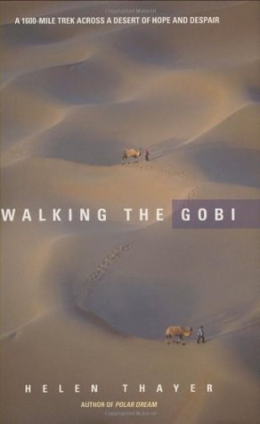 Walking the Gobi: A 1,600-Mile Trek Across a Desert of Hope and Despair ...