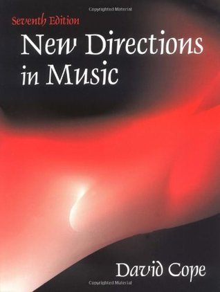 New Directions in Music by David Cope | Goodreads