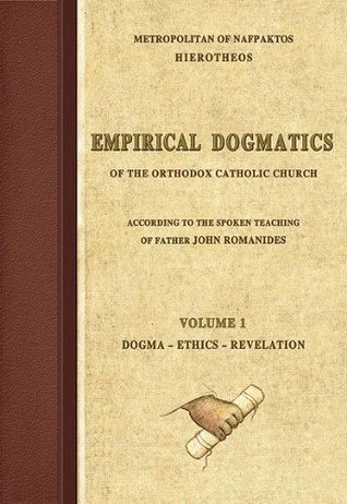 Empirical Dogmatics of the Orthodox Catholic Church According to the ...