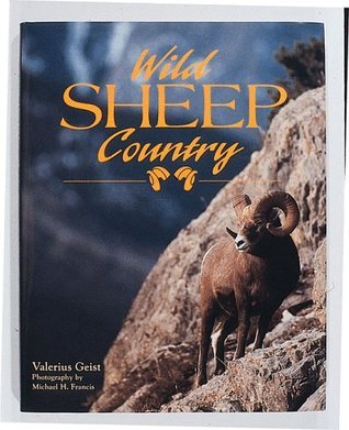 Wild Sheep Country by Valerius Geist | Goodreads