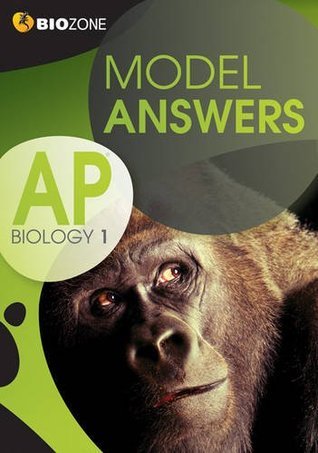 Model Answers AP Biology 1 Student Workbook by Tracey Greenwood | Goodreads