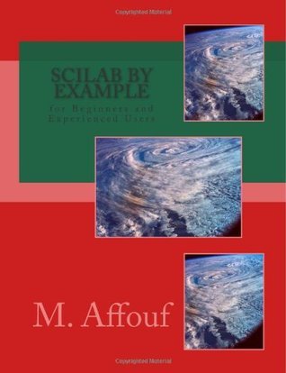 Scilab by Example by M. Affouf | Goodreads