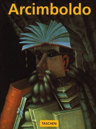 Arcimboldo (Taschen Basic Art) by Giuseppe Arcimboldo | Goodreads