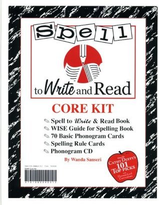 Spell to Write And Read / Core Kit - Teacher's Edition by Wanda Sanseri ...