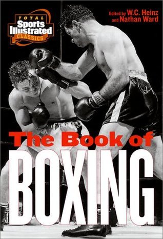 The Total Sports Illustrated Book of Boxing by Nathan Ward | Goodreads