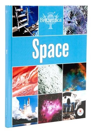 Encyclopedia Britannica Space by Encyclopædia Britannica | Goodreads