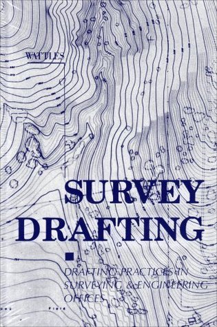 Survey Drafting: Drafting Practices in Survey and Engineering Offices ...