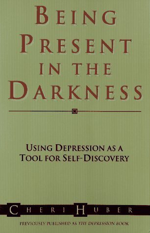 Being Present in the Darkness: Using Depression As a Tool for Self ...