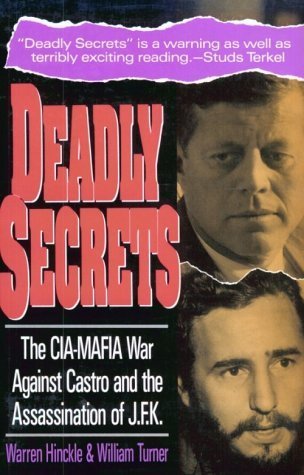 Deadly Secrets: The CIA-Mafia War Against Castro & the Assassination of ...