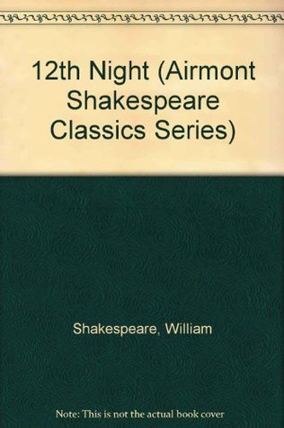 12th Night by William Shakespeare | Goodreads