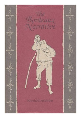 The Bordeaux Narrative by Harold Courlander | Goodreads