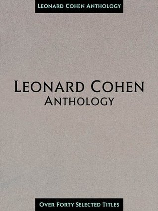 Leonard Cohen Anthology by Leonard Cohen | Goodreads