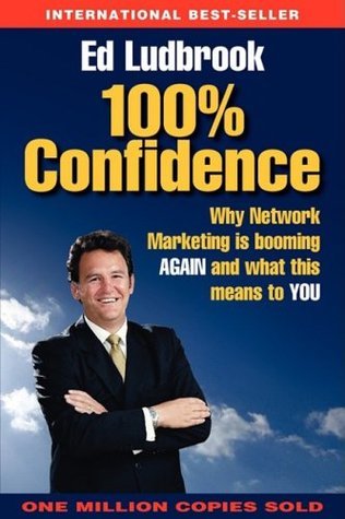 100% Confidence by Ed Ludbrook | Goodreads